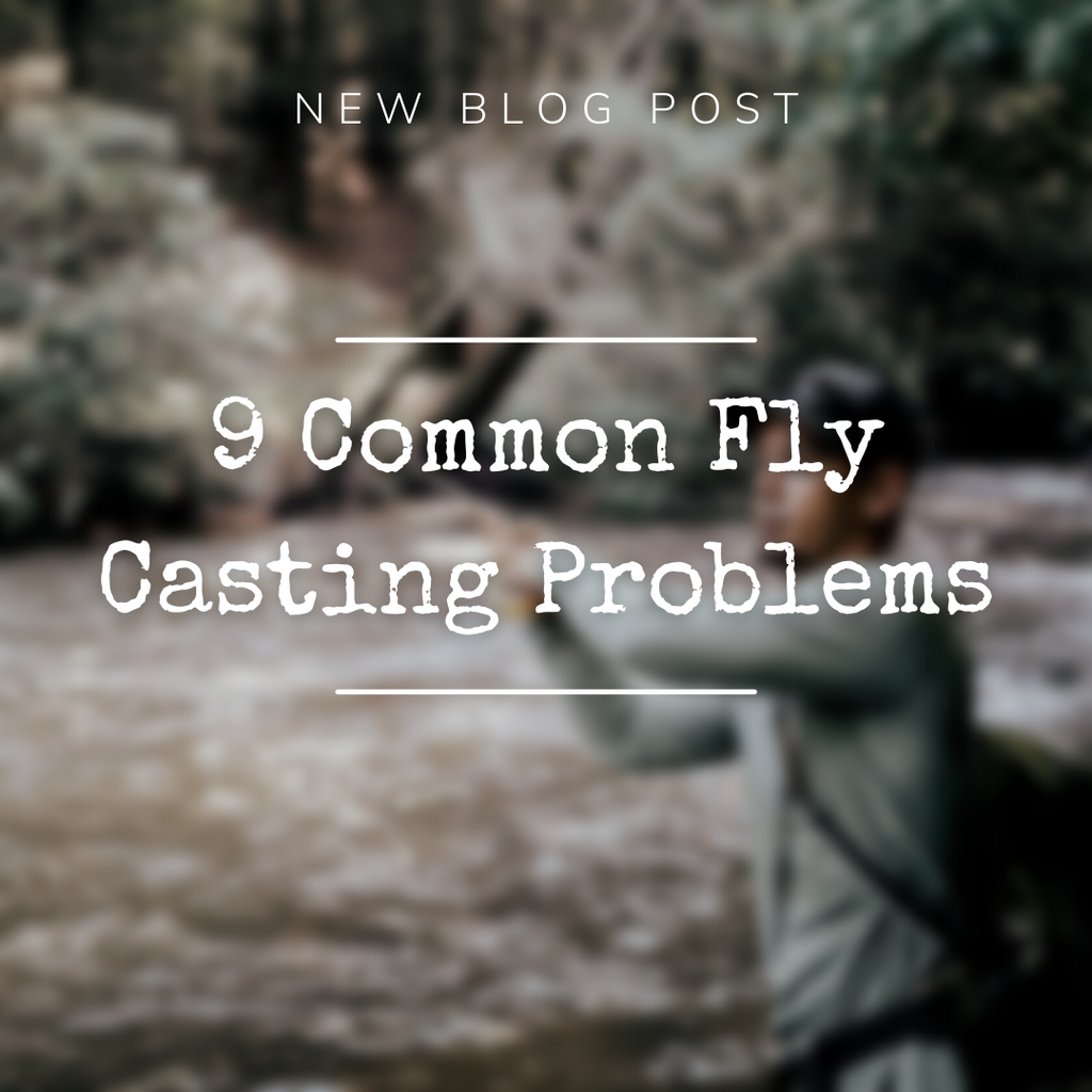 9 Common Fly Casting Problems (And How to Solve Them) – Moonshine Rod ...
